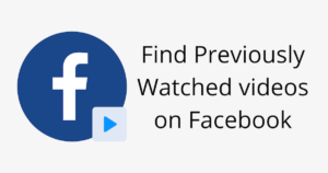 How to Find Recently Watched Videos on Facebook (Watch History)
